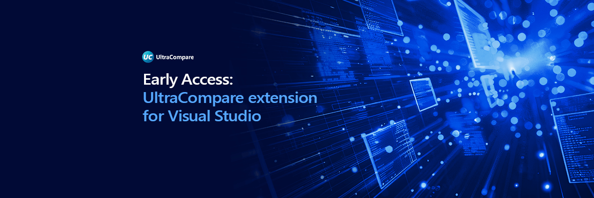 Announcing Early Access for Visual Studio Plugin for UltraCompare ...